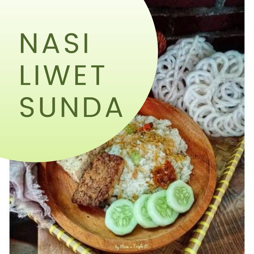 Nasi Liwet Sunda: Menu Tradisional yang Tak Pernah Ketinggalan Jaman ...